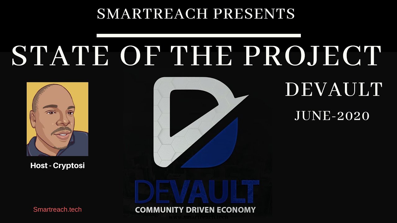 State Of The Project Devault June 2020 - YouTube