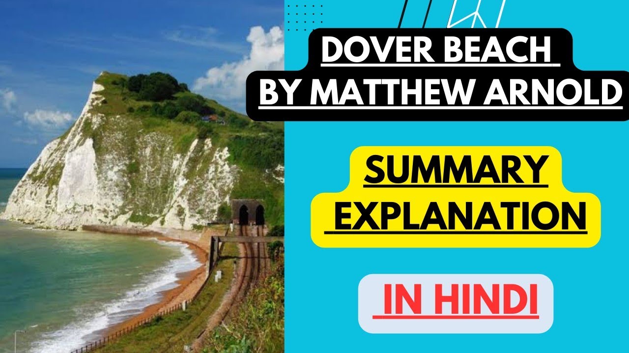 Dover Beach by Matthew Arnold | Summary Explanation in Hindi - YouTube