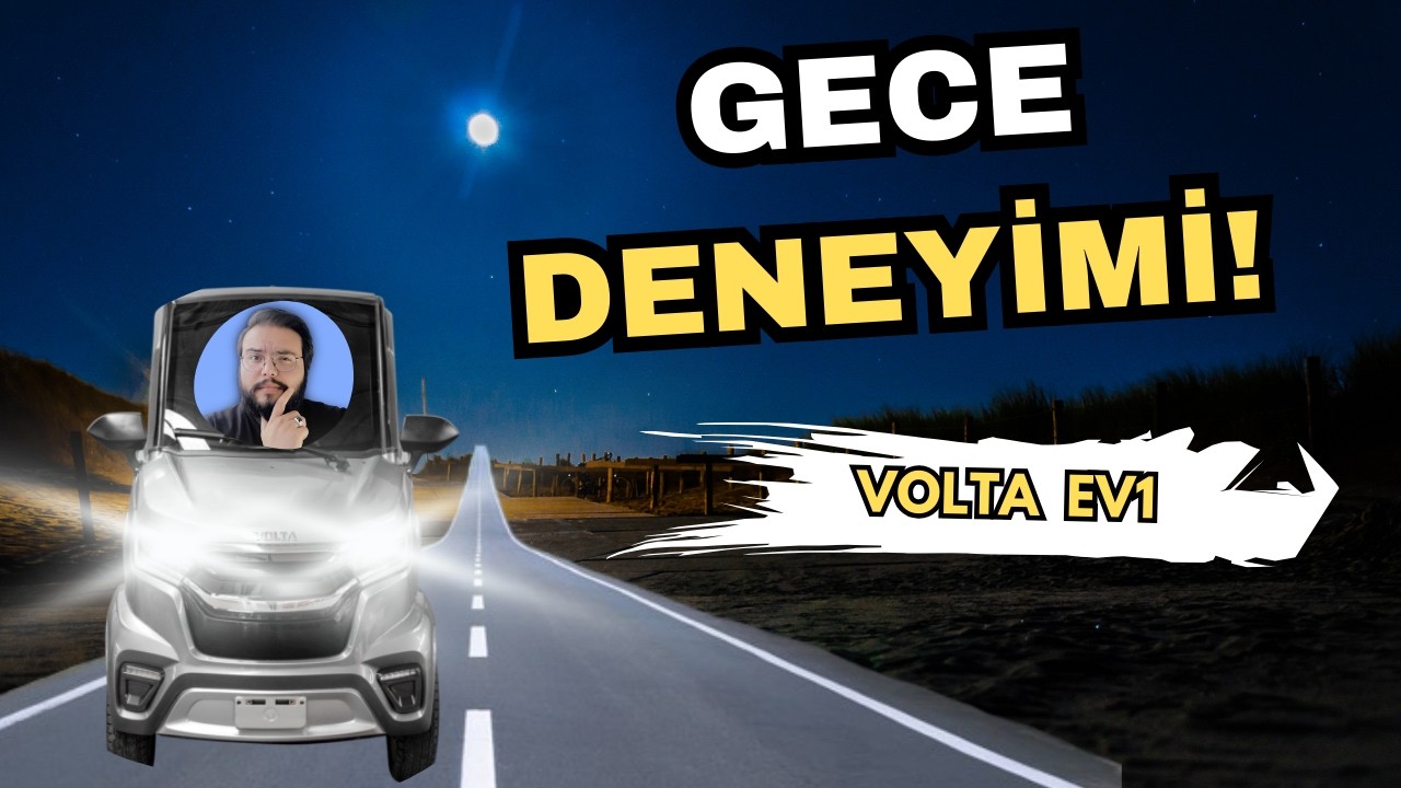 Volta EV1 Elektrikli Araba Gece Sürüşü | Kısa ve Uzun Far İncelemesi ...