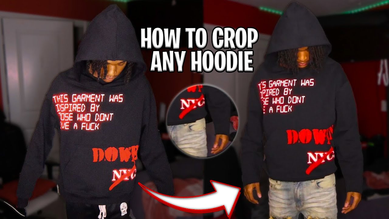 How To Crop Any Hoodie Easiest Way Youtube