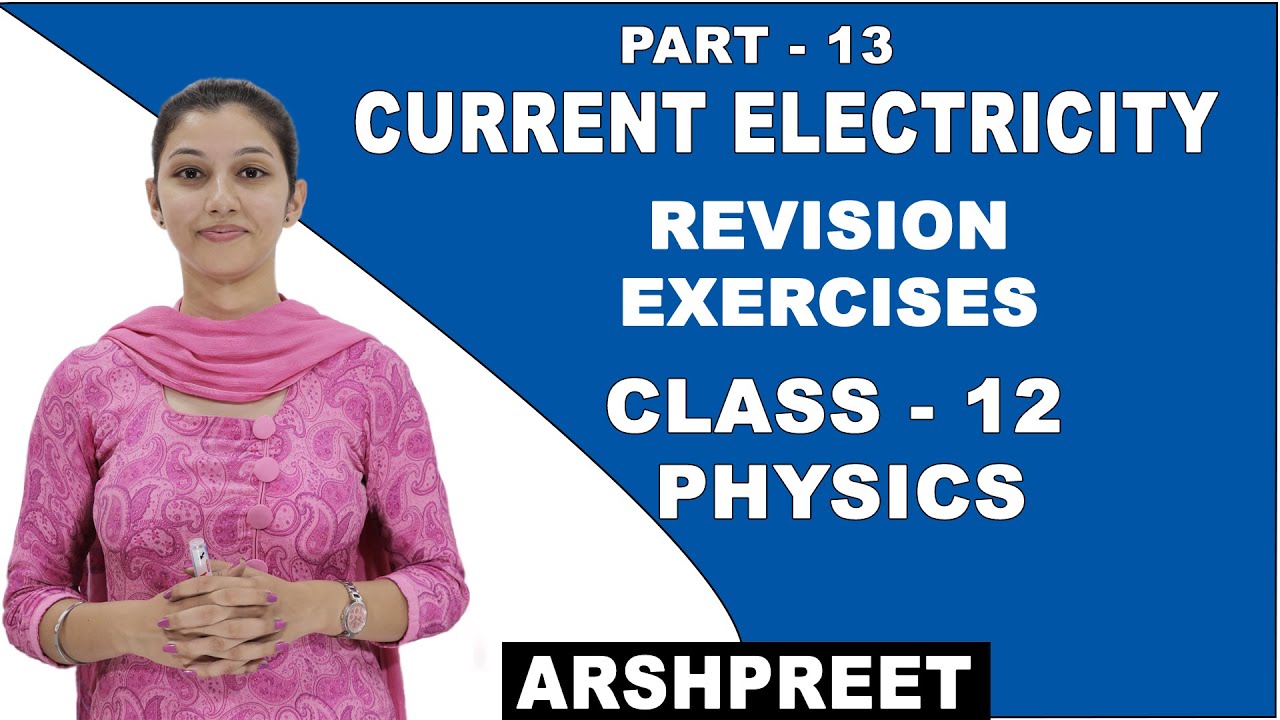 Revision of Current Electricity Chapter For NCERT/CBSE Class 12 Part ...