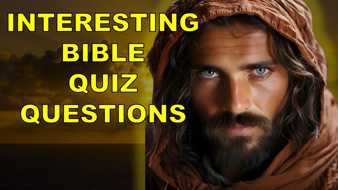 BIBLE QUIZ | 25 BIBLE QUESTIONS TO TEST YOUR BIBLE KNOWLEDGE - YouTube