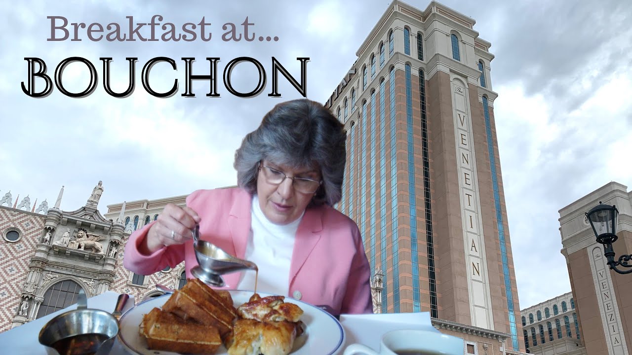 Breakfast at Bouchon - and Catching Up with...Venetian/Palazzo - YouTube