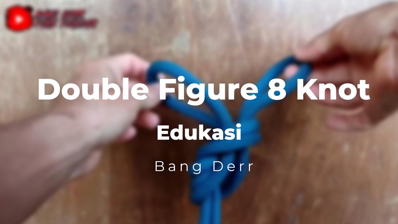 Double Figure 8 Knot - Tutorial - YouTube