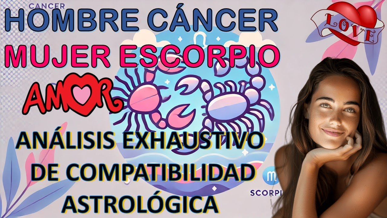 Hombre Cáncer y Mujer Escorpio: Análisis Detallado de Compatibilidad Astrológica - YouTube