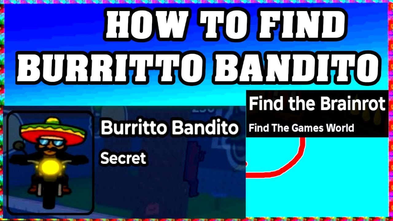 How To Find BURRITO BANDITO in FIND THE BRAINROT ROBLOX [UPDATE ...