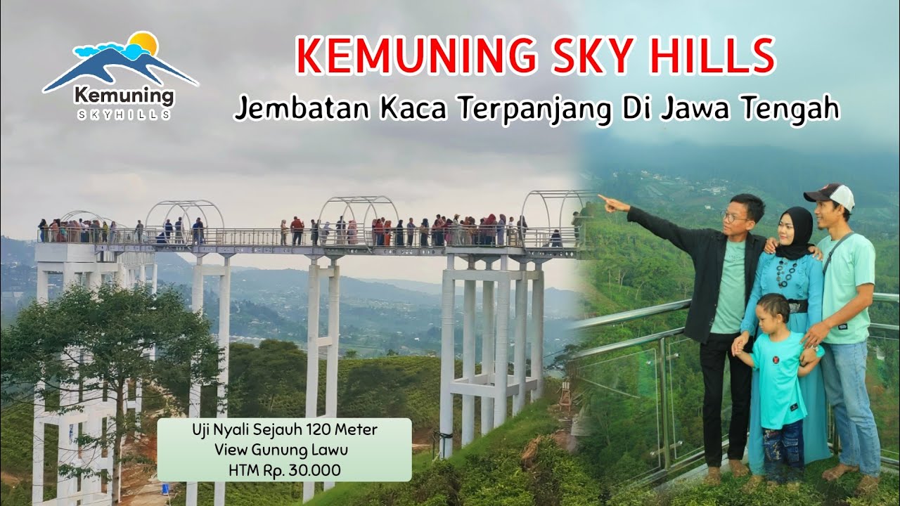 Kemuning Sky Hills || Wisata adrenalin di jembatan kaca terpanjang se ...