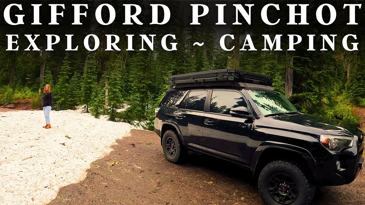 Exploring & Camping in the Gifford Pinchot National Forest | Washington ...