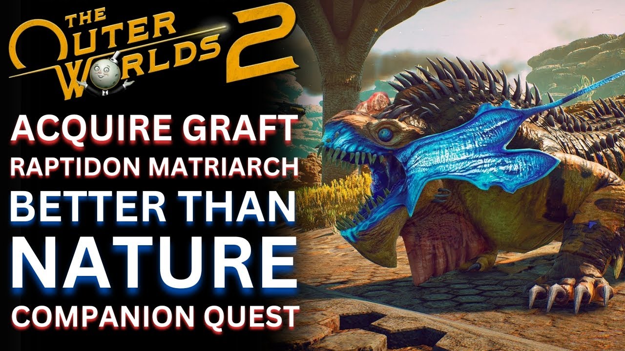 Acquire Raptidon Matriarch Graft - Better Than Nature quest | The Outer ...
