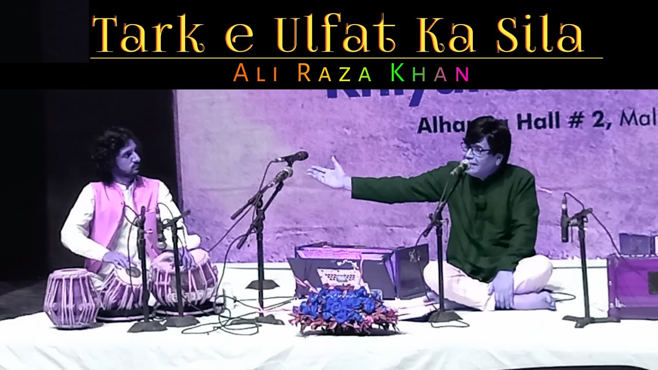 Tark e Ulfat Ka Sila | Song | Ali Raza Khan | Tribute Ustad Mehdi ...