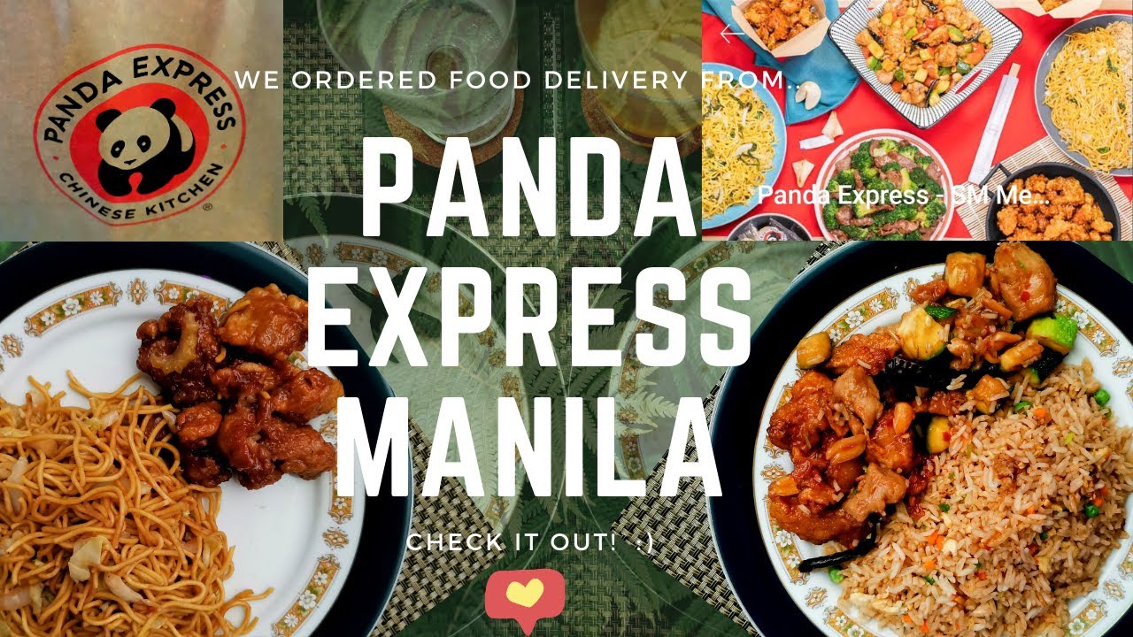 PANDA EXPRESS MANILA DELIVERY FOOD REVIEW / TASTE TEST / FOODPANDA ...