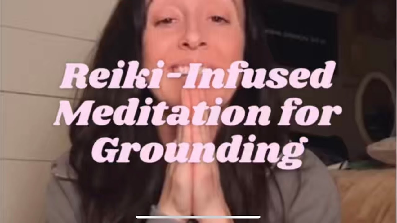 Reiki-Infused Meditation for Grounding - YouTube
