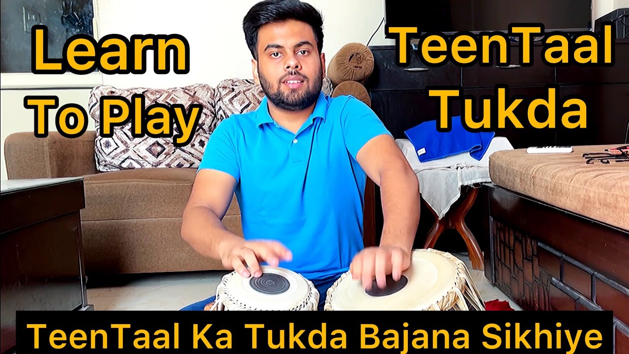 Learn How to Play TeenTaal Tukda | TeenTaal Ka Tukda Bajana Sikhiye ...