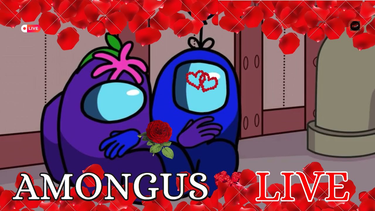 AMONG US ROSE DAY LIVE STREAM DAILY WITH SUBSCRIBERS ||#amonguslive # ...