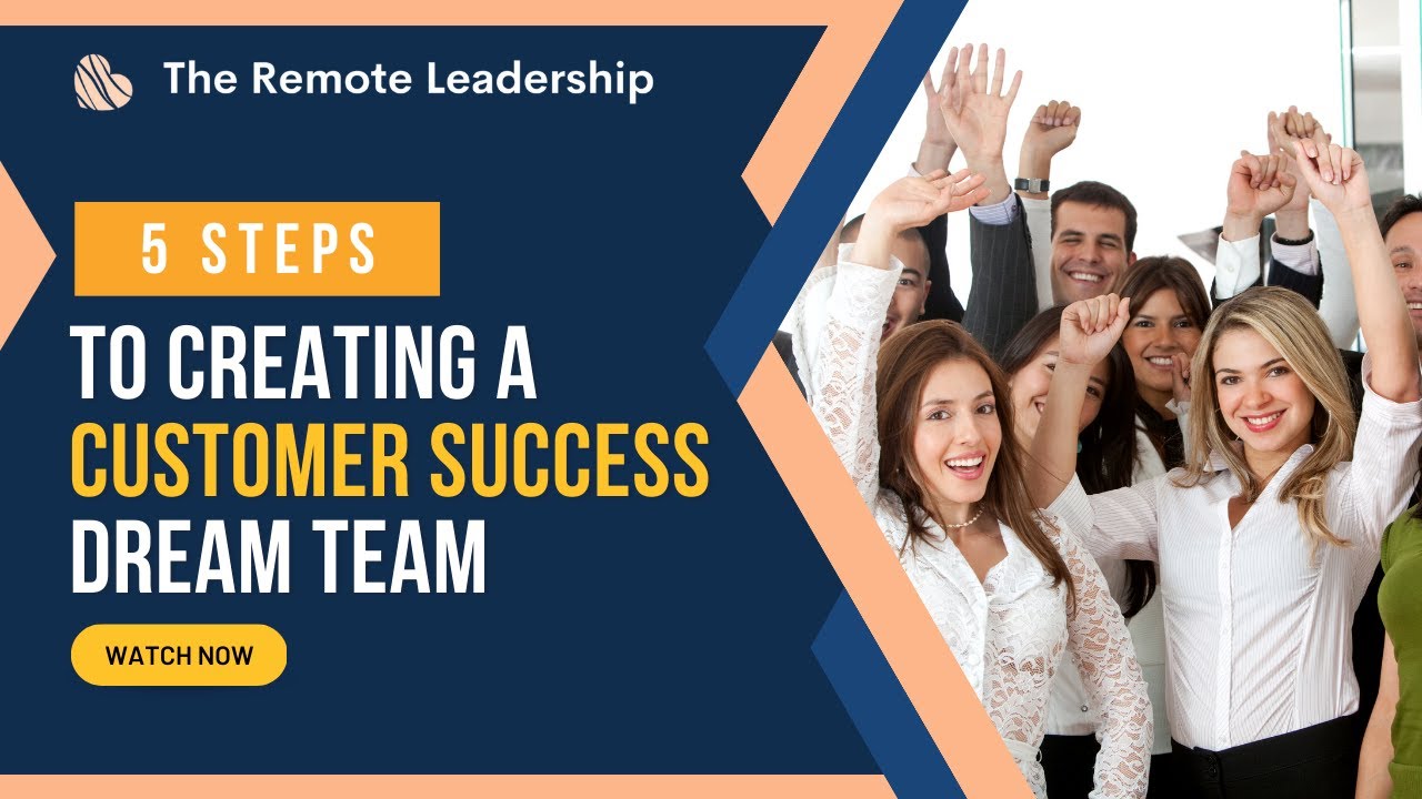 5 Steps to Creating a Customer Success Dream Team | Success Mentor by ...