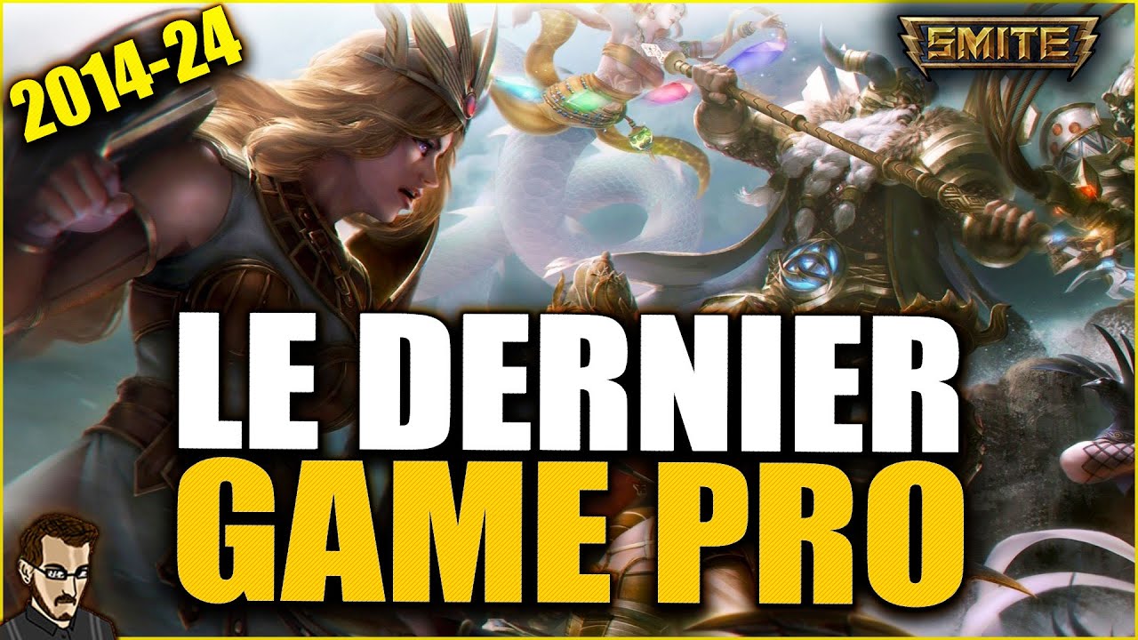 LE DERNIER DANS LA TÊTE D'UN PRO SMITE 2014-2024 GAME PRO MAMAM ...