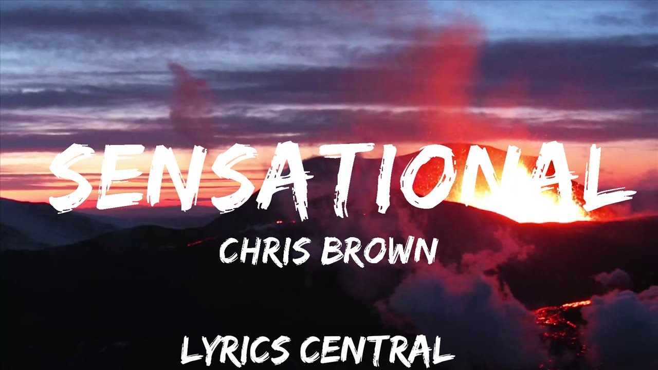 30 mins | Chris Brown - Sensational (Lyrics) ft. Davido & Lojay | Best ...