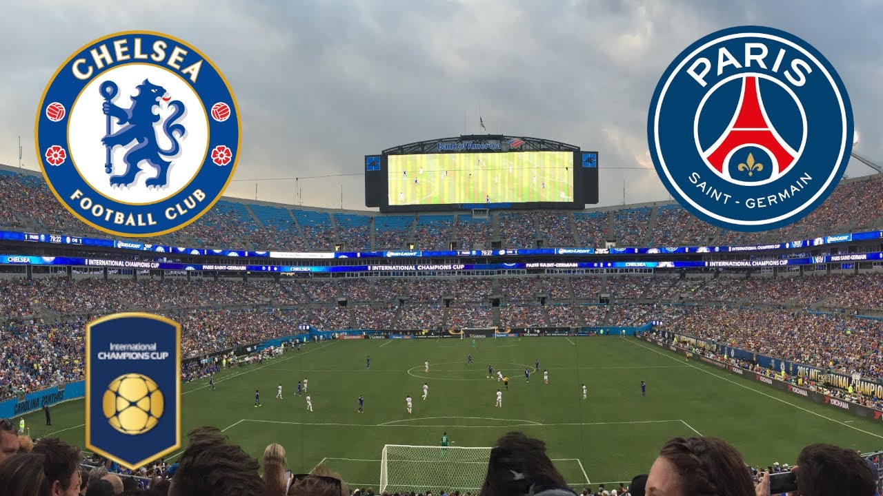 Chelsea FC vs PSG in Charlotte, NC - International Champions Cup (25 ...