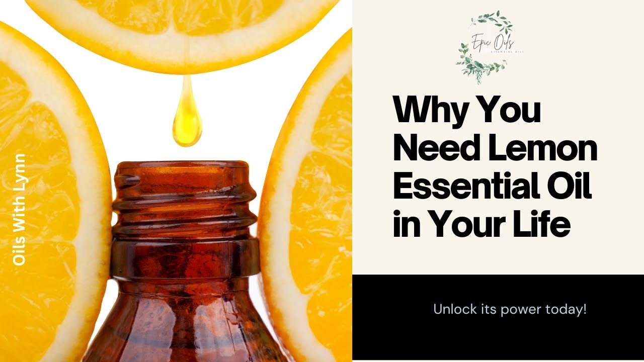 Why You Need Lemon Essential Oil In Your Life! - YouTube