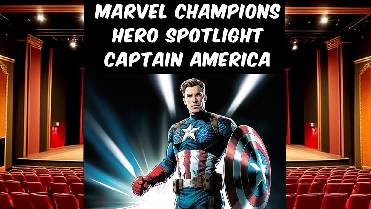 Marvel Champions Hero Spotlight Series Captain America Gameplay - YouTube