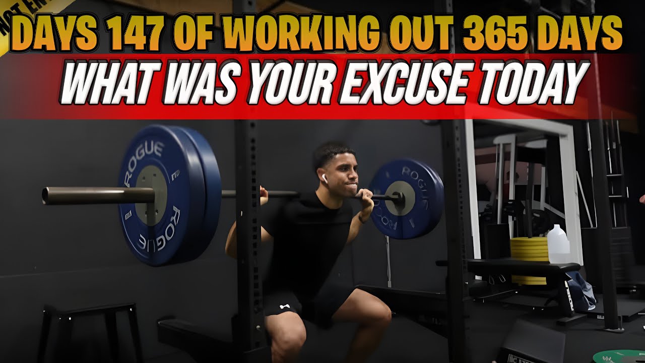 DAY 147 OF WORKING OUT 365 DAYS!! WHAT WAS YOUR EXCUSE TODAY? - YouTube