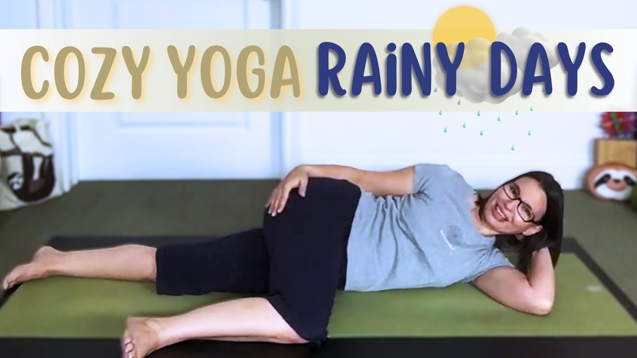 COZY YOGA for RAINY DAYS | Mindful Yoga with YogiBethC #rainydayyoga ...