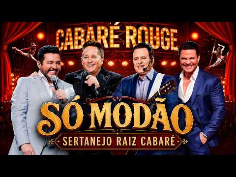 Só Modão Sertanejo Raiz Cabaré – Leonardo, Bruno & Marrone, Eduardo Costa