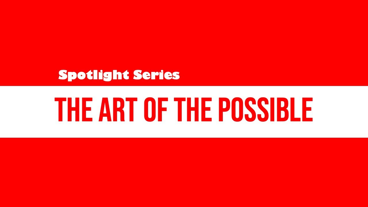 Spotlight Series - The Art of the Possible - YouTube