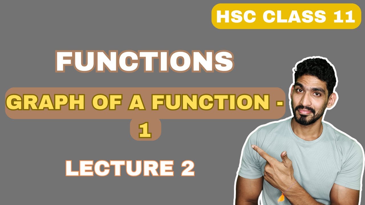 Lecture 2 | Graph of a Function - 1 | Functions | HSC Class 11 | MH ...