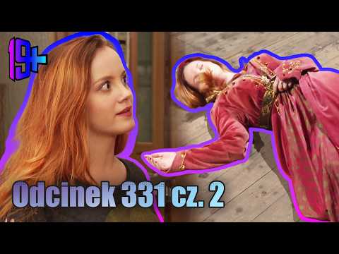 19+ | ODCINEK 331 CZ. 2