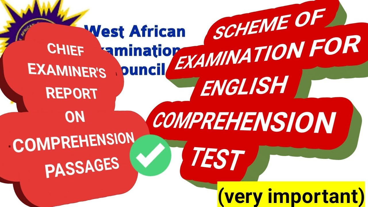 WASSCE/WAEC : SCHEME OF EXAMINATION FOR COMPREHENSION PASSAGES - YouTube