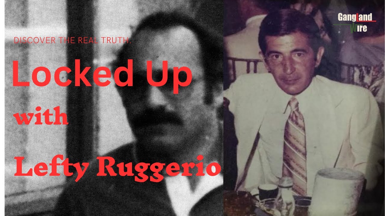 Talk with a cellmate of Lefty Ruggerio - YouTube