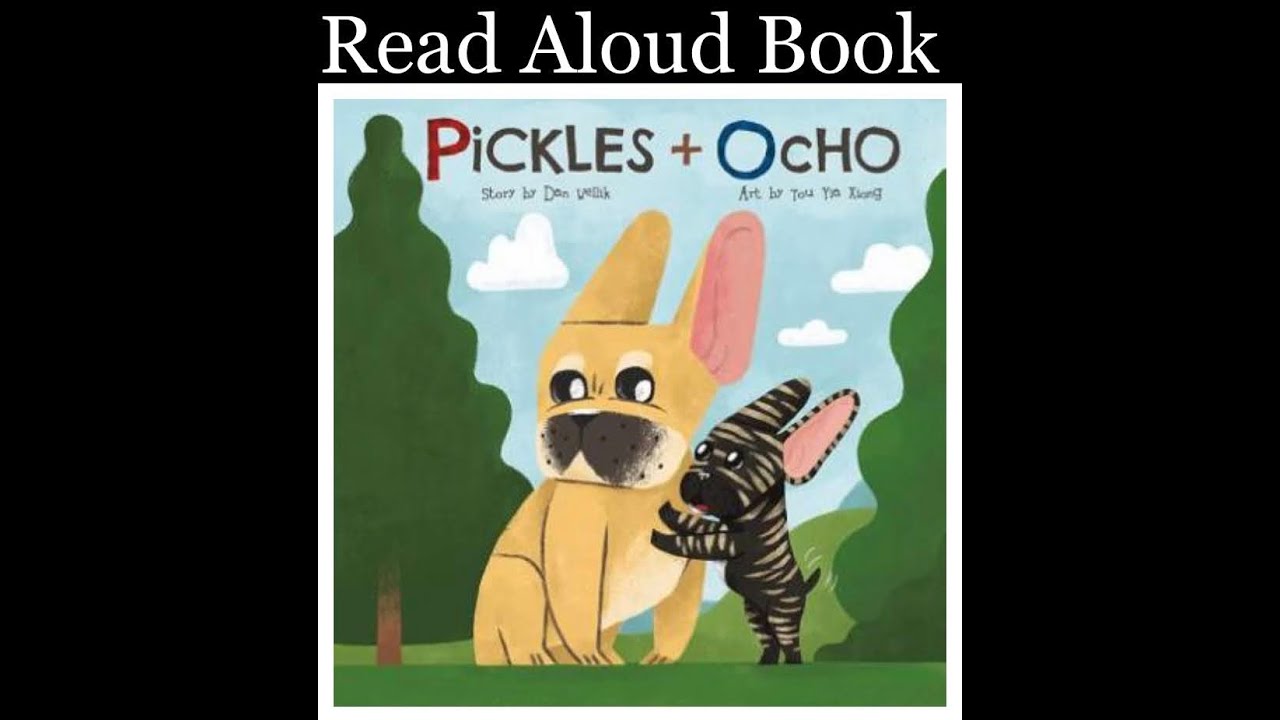 Pickles + Ocho: Our Favorite PlaceBook by Dan Wellik;Kids Books Read ...