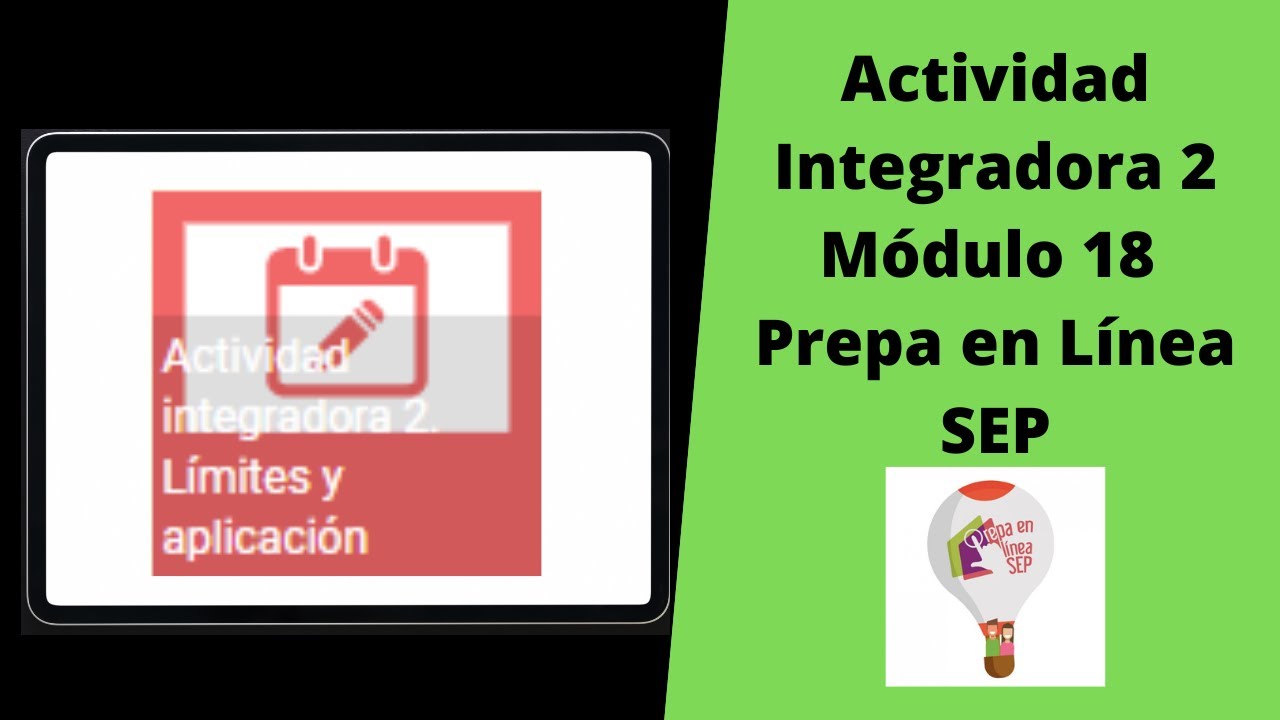 😎💯Módulo 18. Actividad Integradora 2.💻 Prepa en Línea SEP. Tutorial 😁 - YouTube
