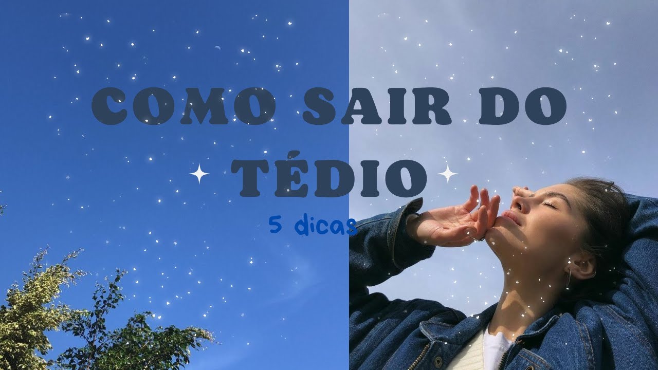 5 dicas de como sair do tédio|Gabi macedo - YouTube