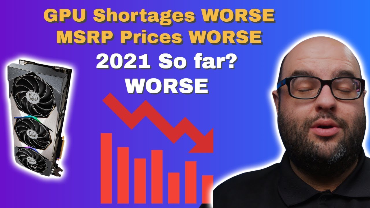GPU Shortages getting WORSE & MSRP PRICES GOING UP EVEN MORE IN 2021 ...