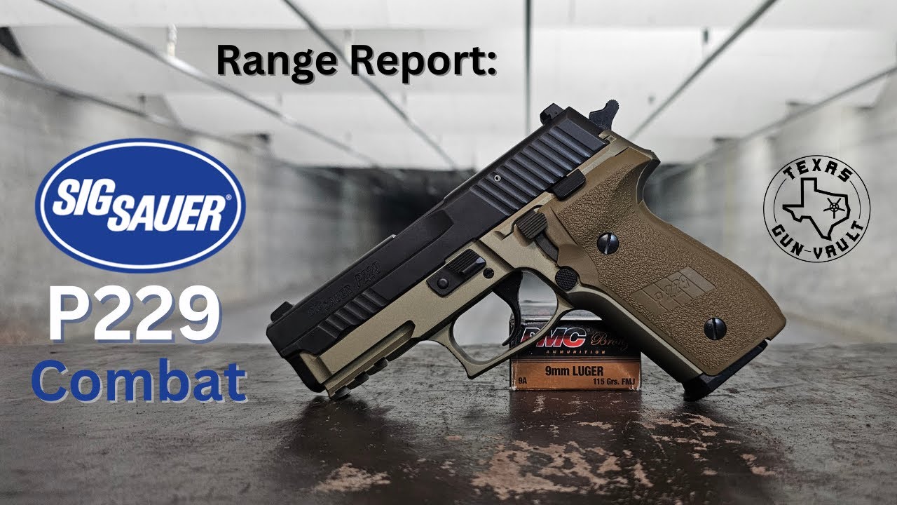 Range Report: Sig Sauer P229 Combat / Factory Two-Tone P229R (model E29R-9-CBT) - YouTube