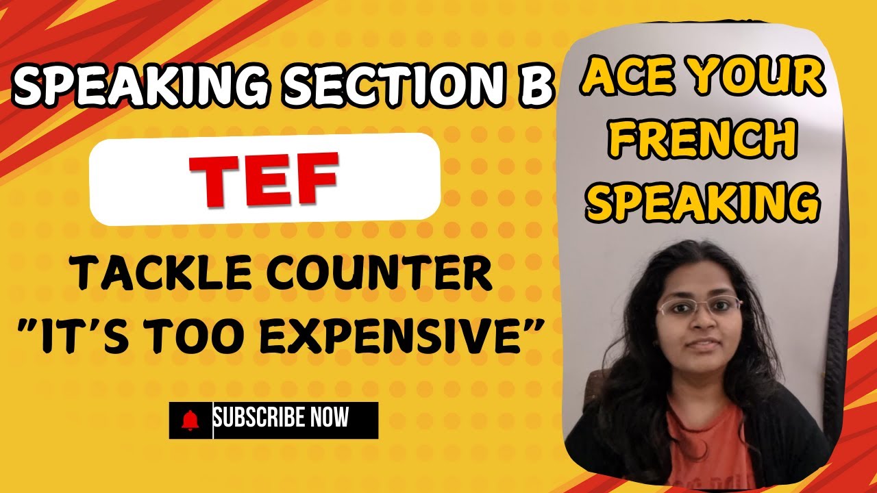 TEF French Speaking Exam - Full sample response to Examiner counter "It ...