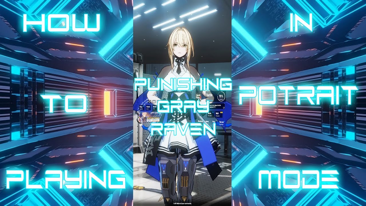 [PUNISHING GRAY RAVEN] HOW TO PLAY PGR IN POTRAIT MODE - YouTube