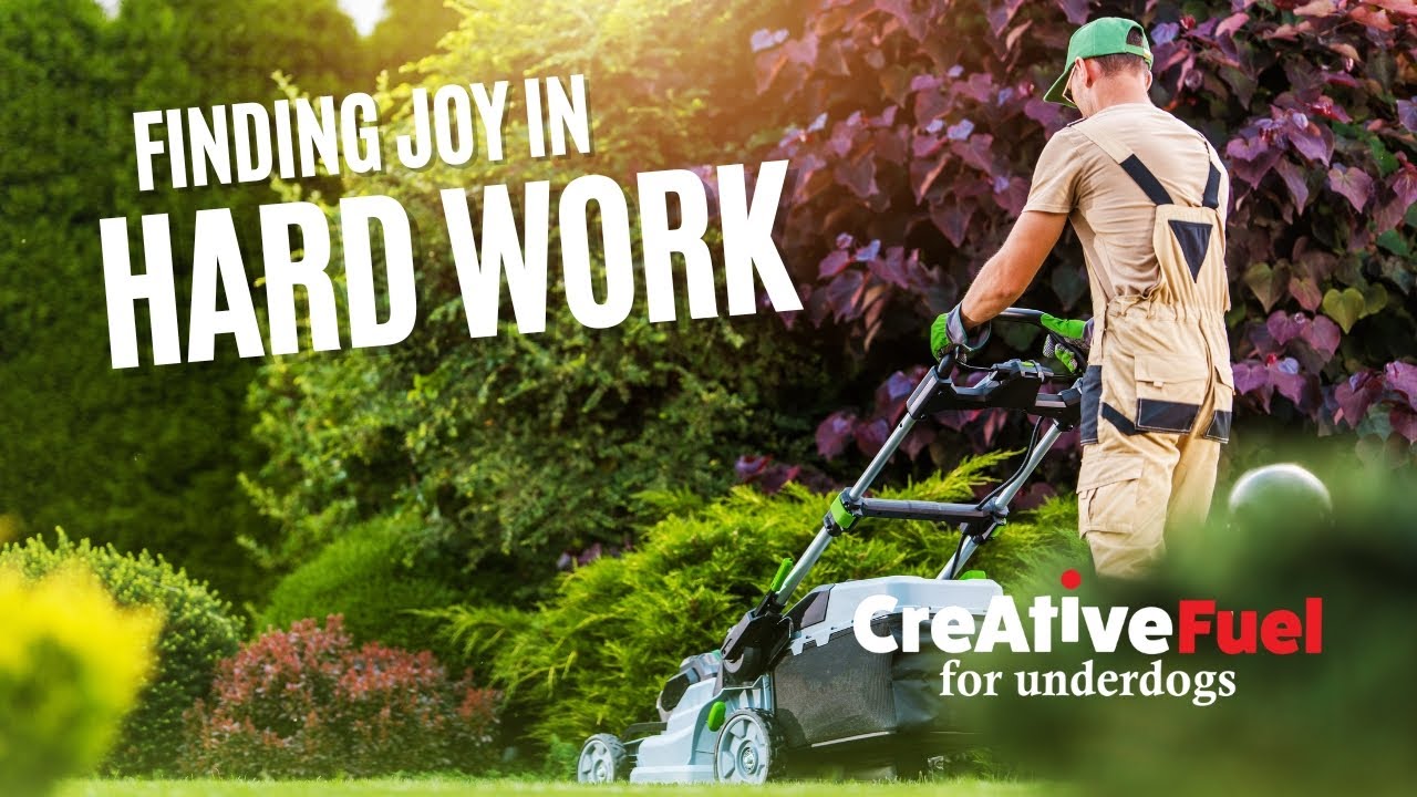 Finding Joy in Hard Work | Creativity Framework - YouTube