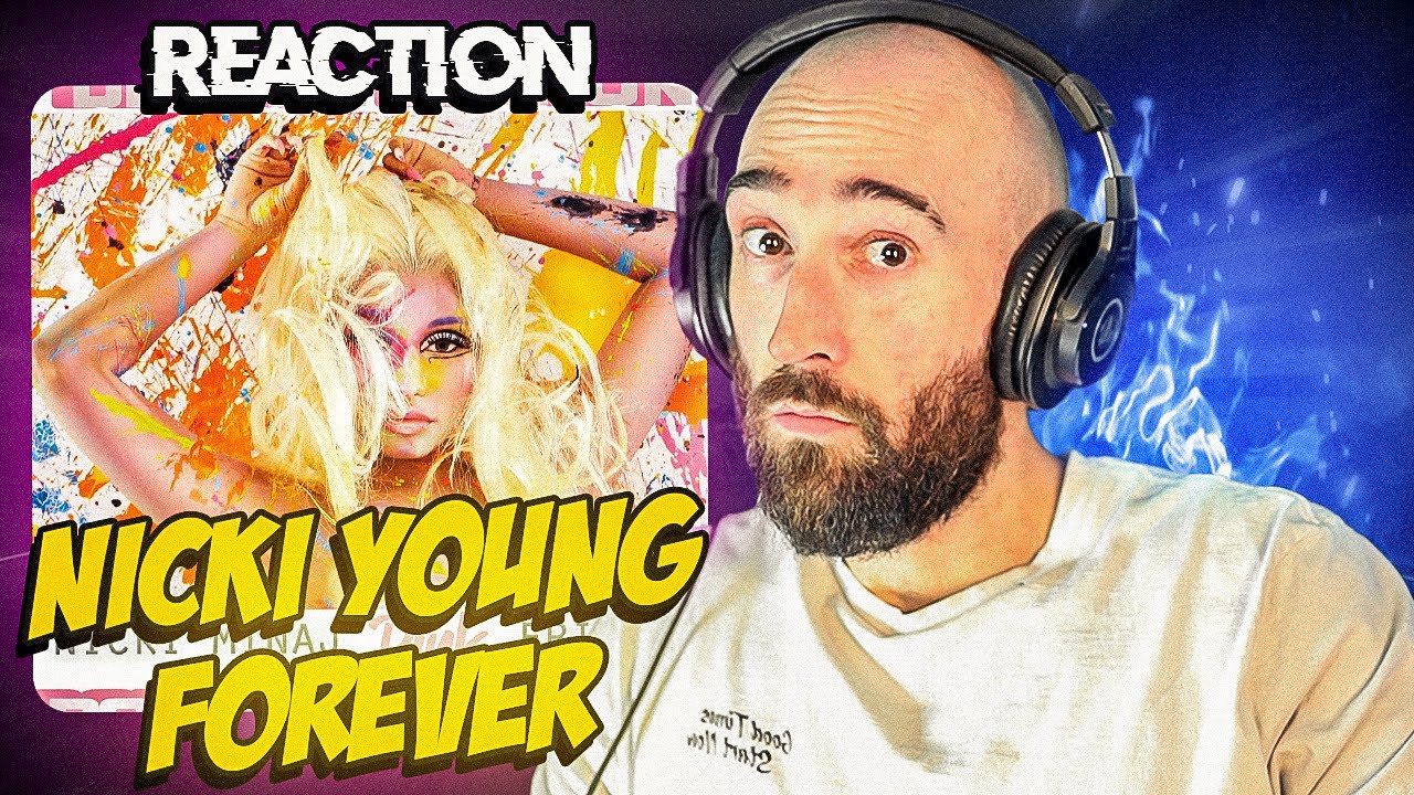 NICKI MINAJ - YOUNG FOREVER [FIRST REACTION] - YouTube