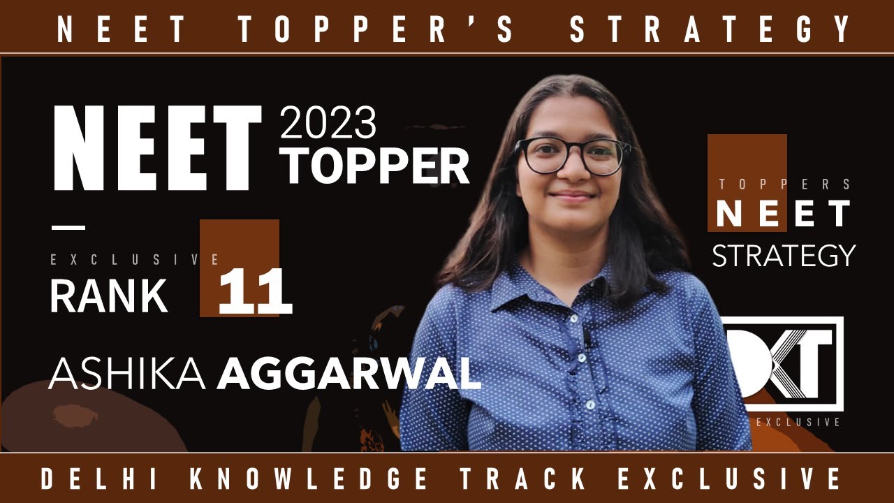 Rank 11 NEET 2023 | Topper Ashika Aggarwal's Strategy | नीट 2023 में ...