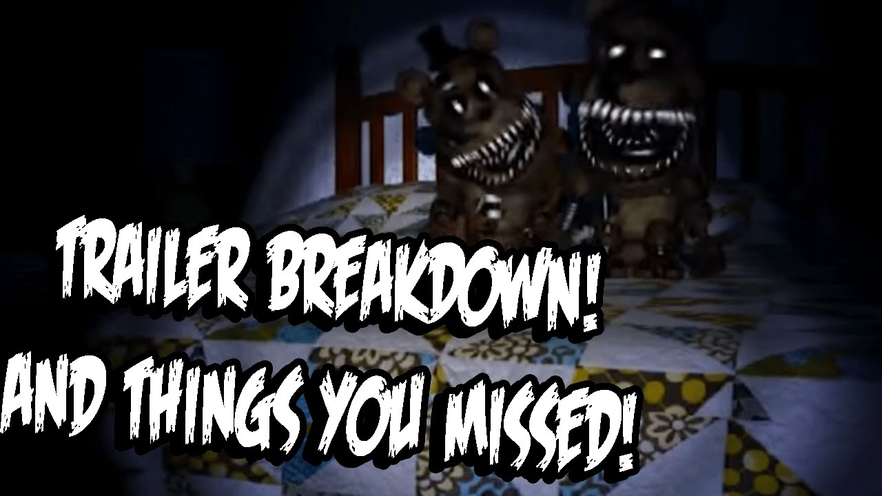 Five Nights At Freddy's 4 - FULL GAMEPLAY TRAILER BREAKDOWN AND THINGS ...