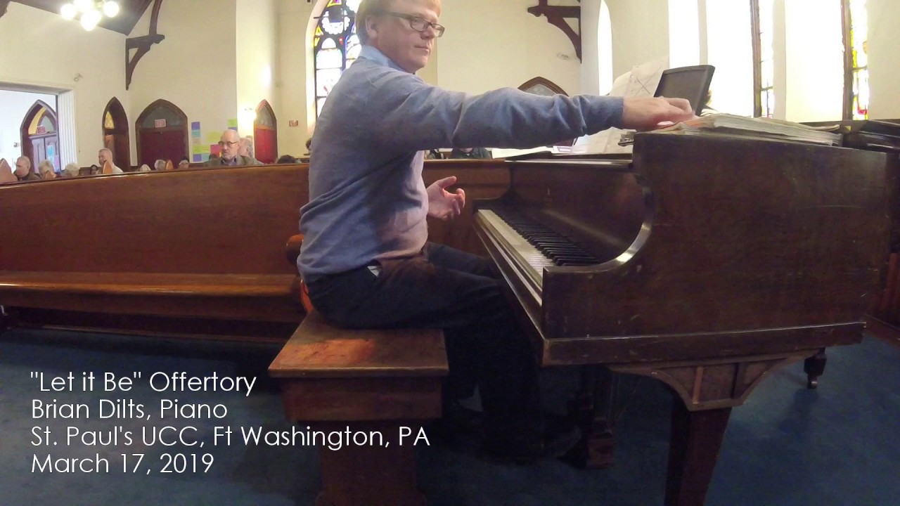 "Let it Be", Brian Dilts, Offertory, March 17, 2019 - YouTube