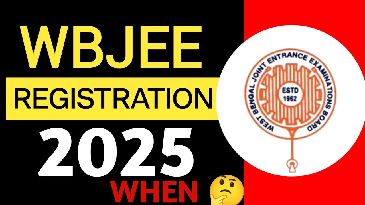 WBJEE 2025 Registration Dates Announcement Coming Soon | Stay Updated ...