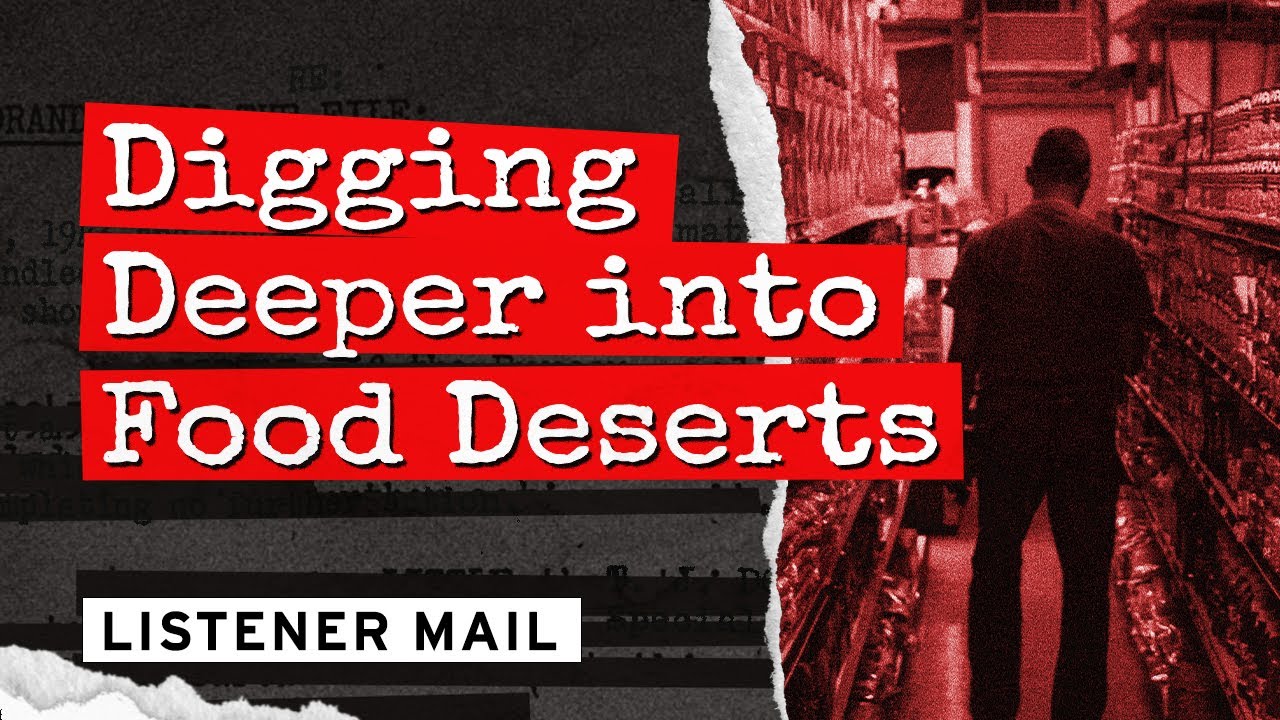 Digging Deeper into Food Deserts - YouTube