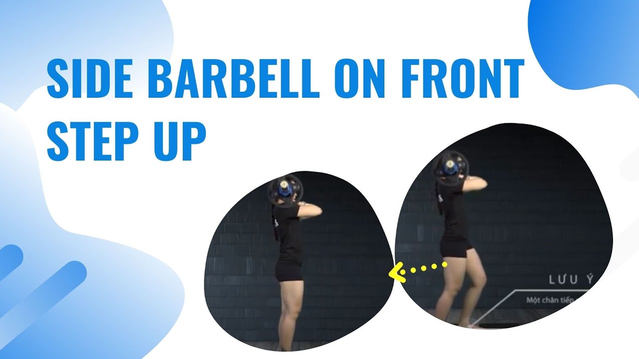 Hướng dẫn Side Barbell on Front Step up | RYAN COACH - YouTube