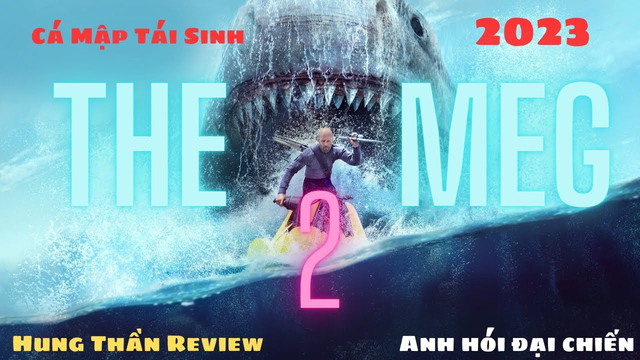 [Review Phim] Cá Mập Siêu Bạo Chúa Phần 2 | The Meg 2 - 2023 - YouTube