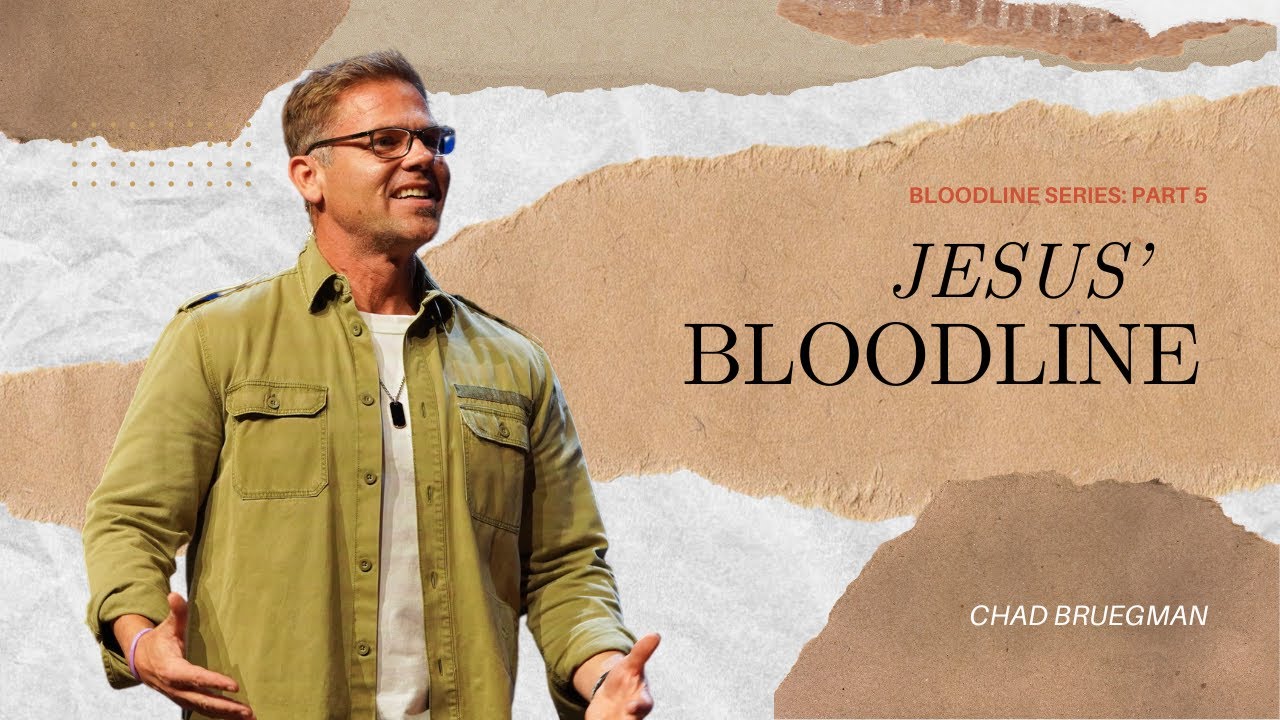 Jesus' Bloodline | Chad Bruegman - YouTube