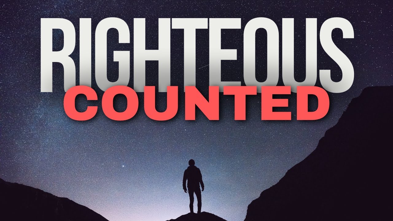 Counted Righteous | 2.11.2024 - YouTube
